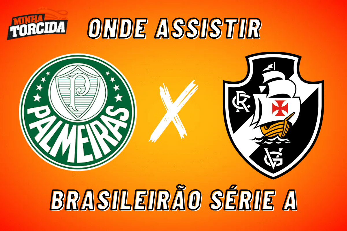 Palmeiras x Vasco da Gama: onde assistir e escalações