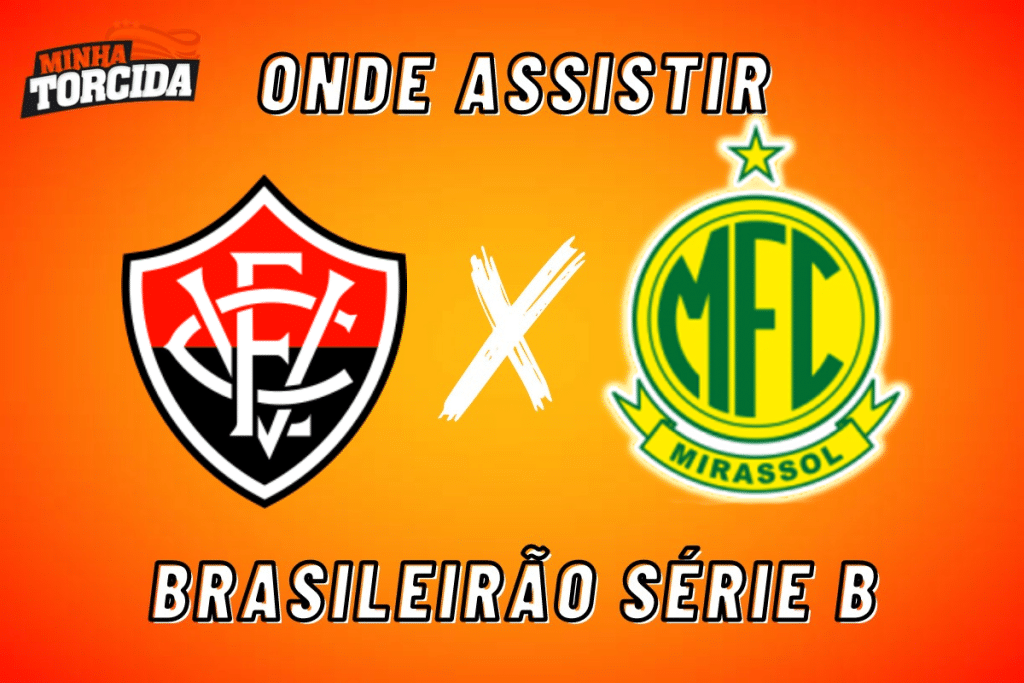 Vitória X Mirassol Onde Assistir Série B 01 09 2023